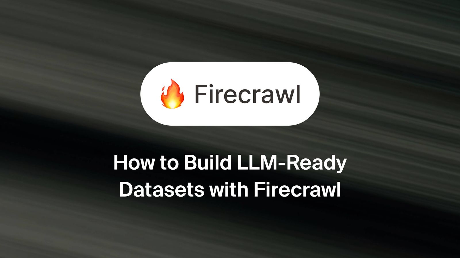 How to Build LLM-Ready Datasets with Firecrawl: A Developer's Guide | Blott